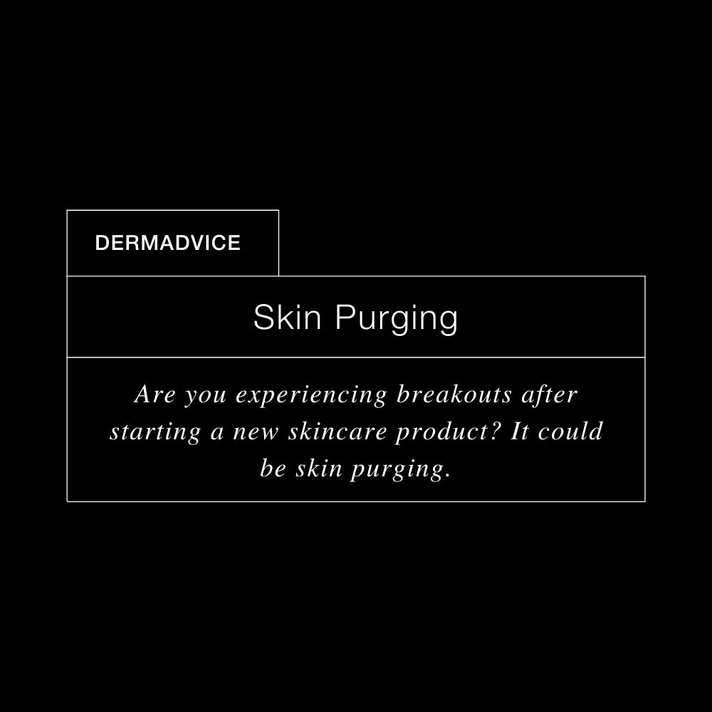 DermAdvice™ by DermExcel | Your Guide To Skin Purging