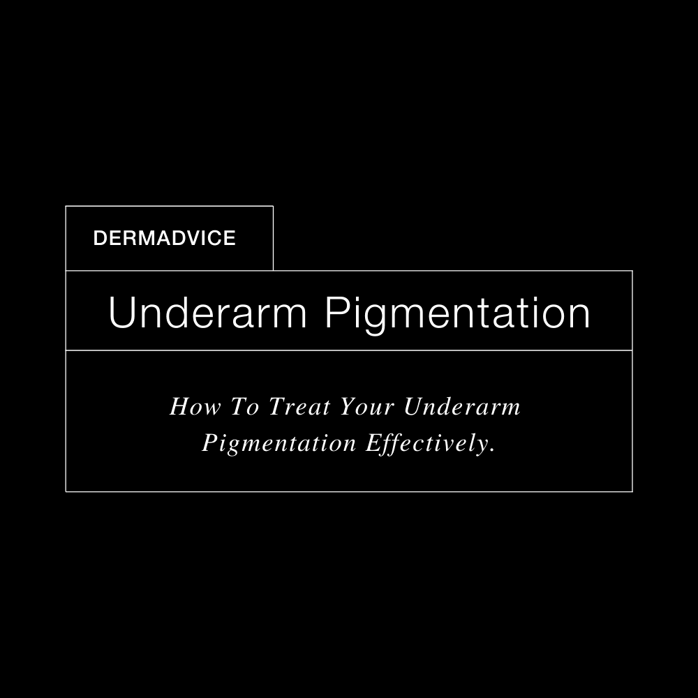 DermAdvice™ by DermExcel | Treating underarm pigmentation